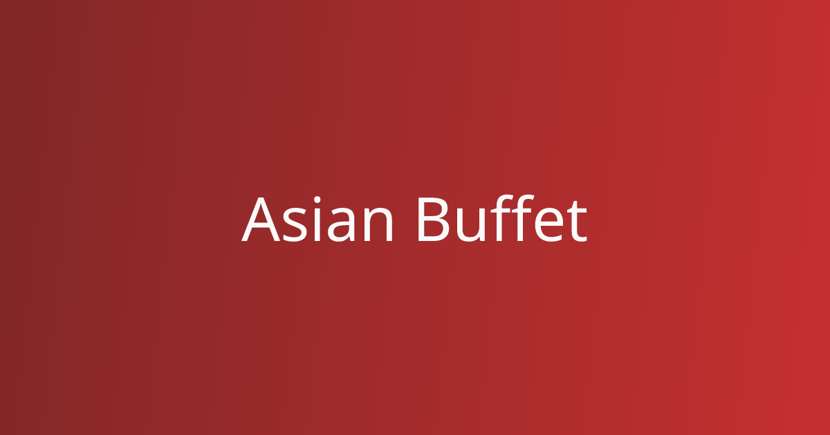 Order Authentic Chinese Online | Asian Buffet - Pickup or Delivery ...